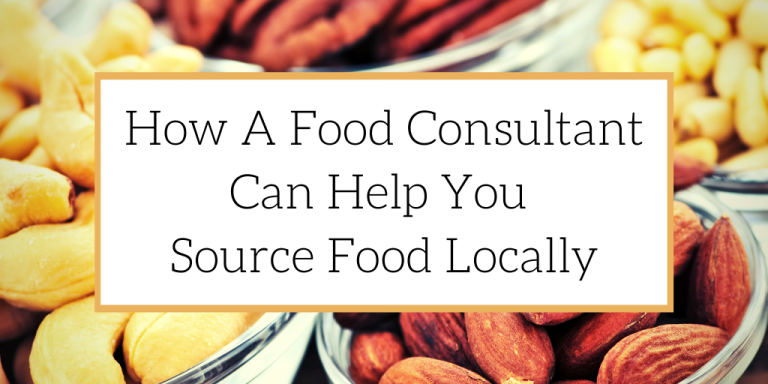 How A Food Consultant Can Help You Source Food Locally – The Greater Goods